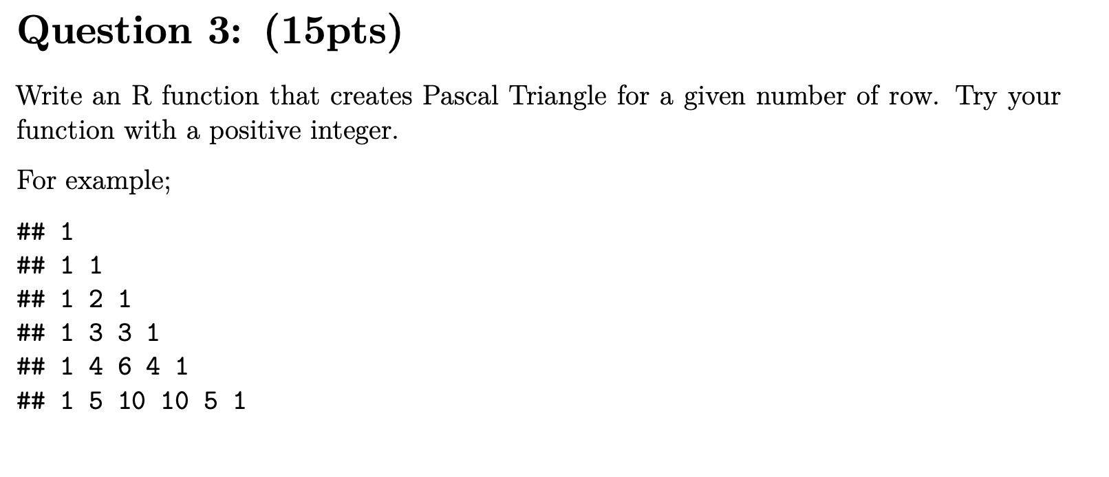 Solved Question 3: (15pts) Write an R function that creates | Chegg.com