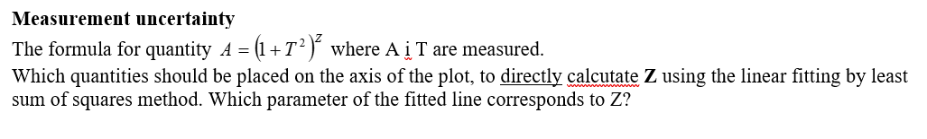 Solved Measurement uncertainty The formula for quantity | Chegg.com