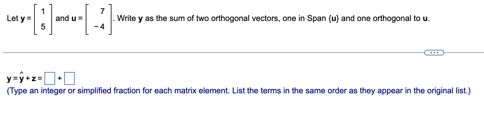 Solved 1 7 Let y= and u= Write y as the sum of two | Chegg.com