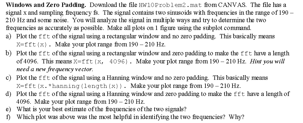 Solved Windows and Zero Padding. Download the file | Chegg.com