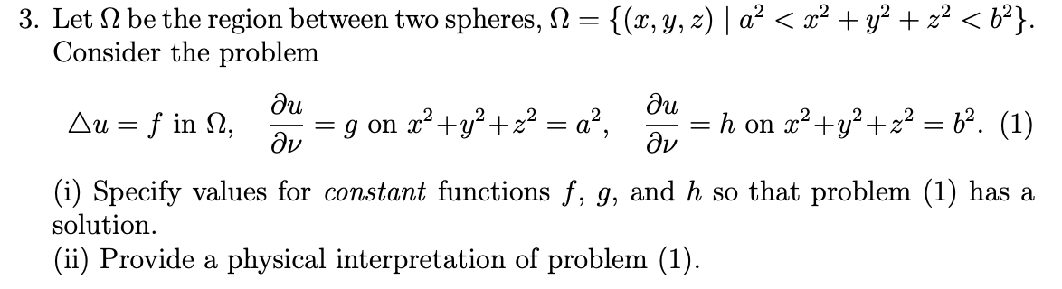 Solved 3. Let 2 be the region between two spheres, 12 = {(x, | Chegg.com