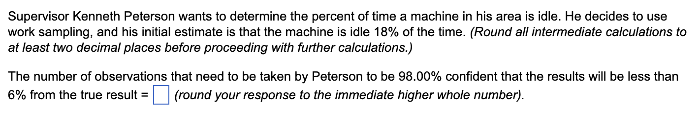 Solved Supervisor Kenneth Peterson wants to determine the | Chegg.com