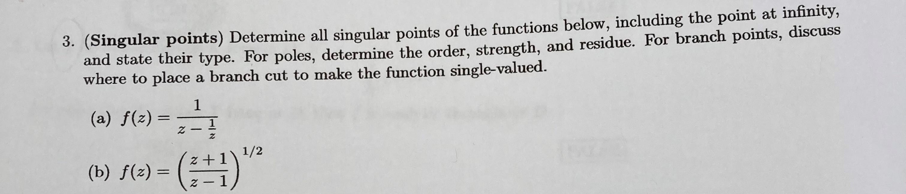 Solved 3. (Singular points) Determine all singular points of | Chegg.com