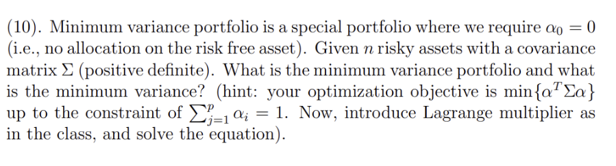 Solved (10). Minimum variance portfolio is a special | Chegg.com