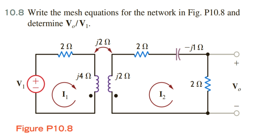 Solved 10.8 Write the mesh equations for the network in Fig | Chegg.com