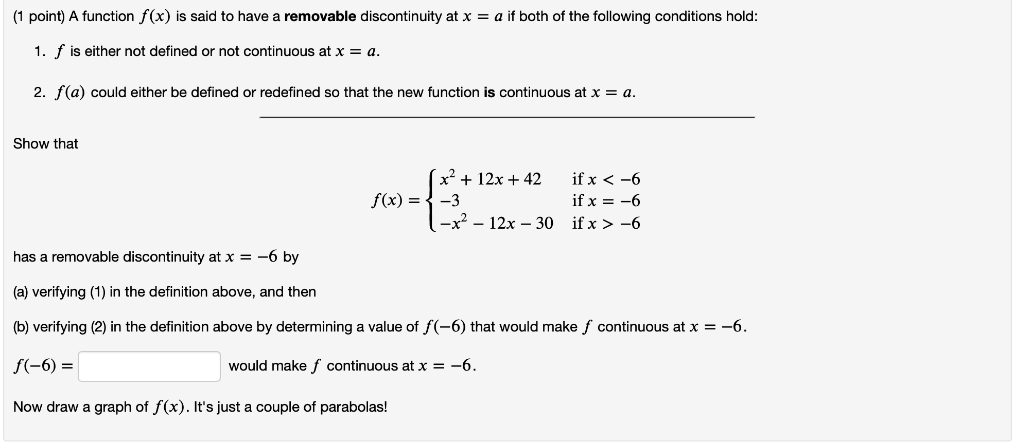 Solved (1 point) A function f(x) is said to have a removable | Chegg.com