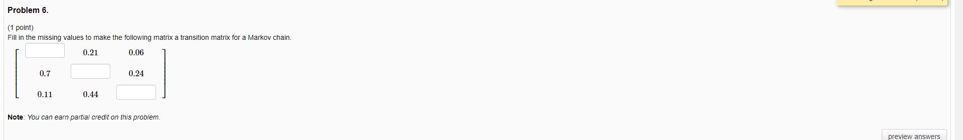 Solved Problem 6. (1 point) Fill in the missing values to | Chegg.com