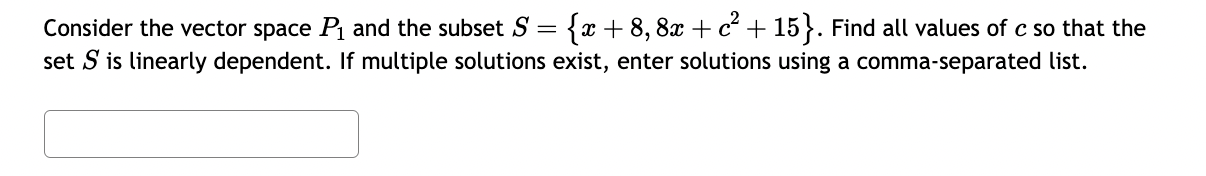 Solved Consider the vector space P1 and the subset | Chegg.com