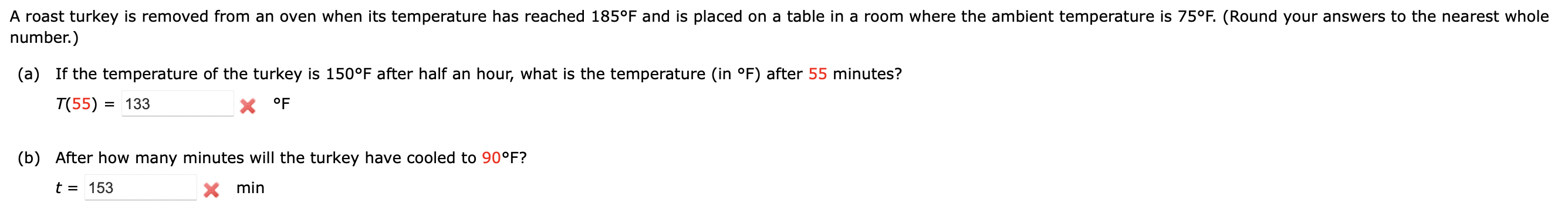 Solved A roast turkey is removed from an oven when its | Chegg.com