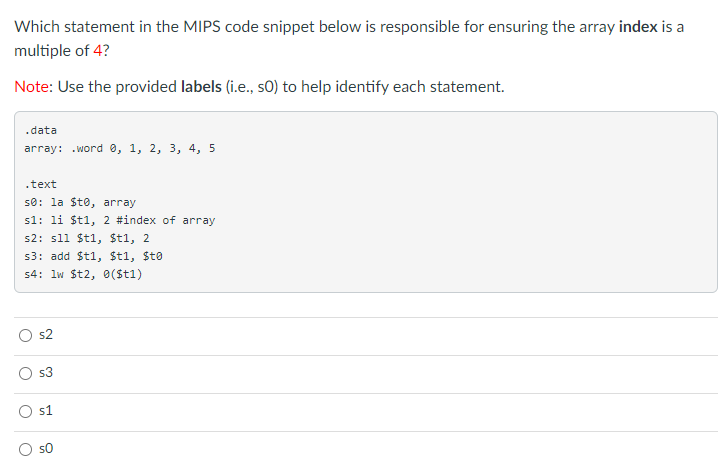 Solved Which statement in the MIPS code snippet below is | Chegg.com