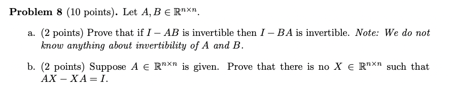 Solved Problem 8 (10 points). Let A,B∈Rn×n. a. (2 points) | Chegg.com