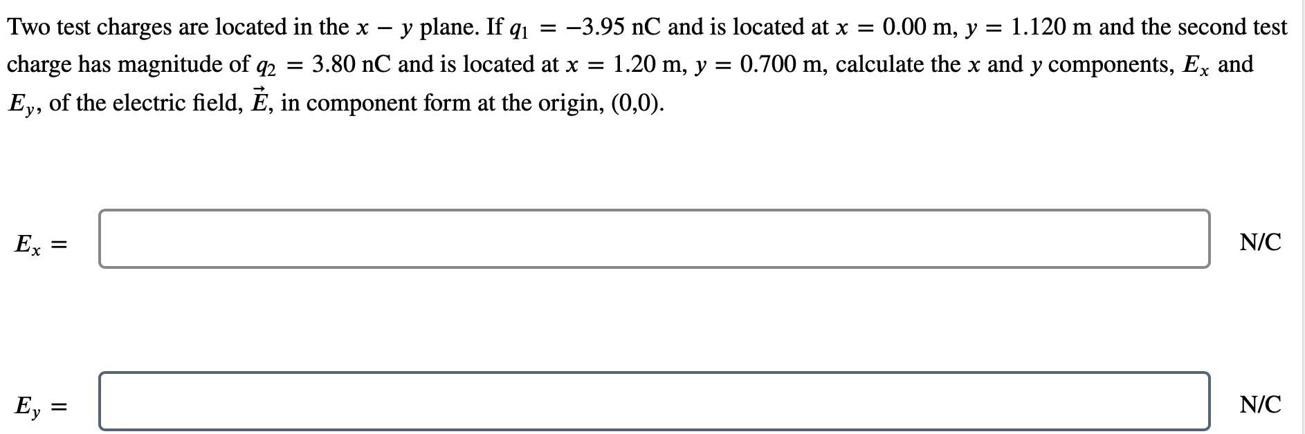 Solved Two test charges are located in the 𝑥−𝑦 plane. If | Chegg.com
