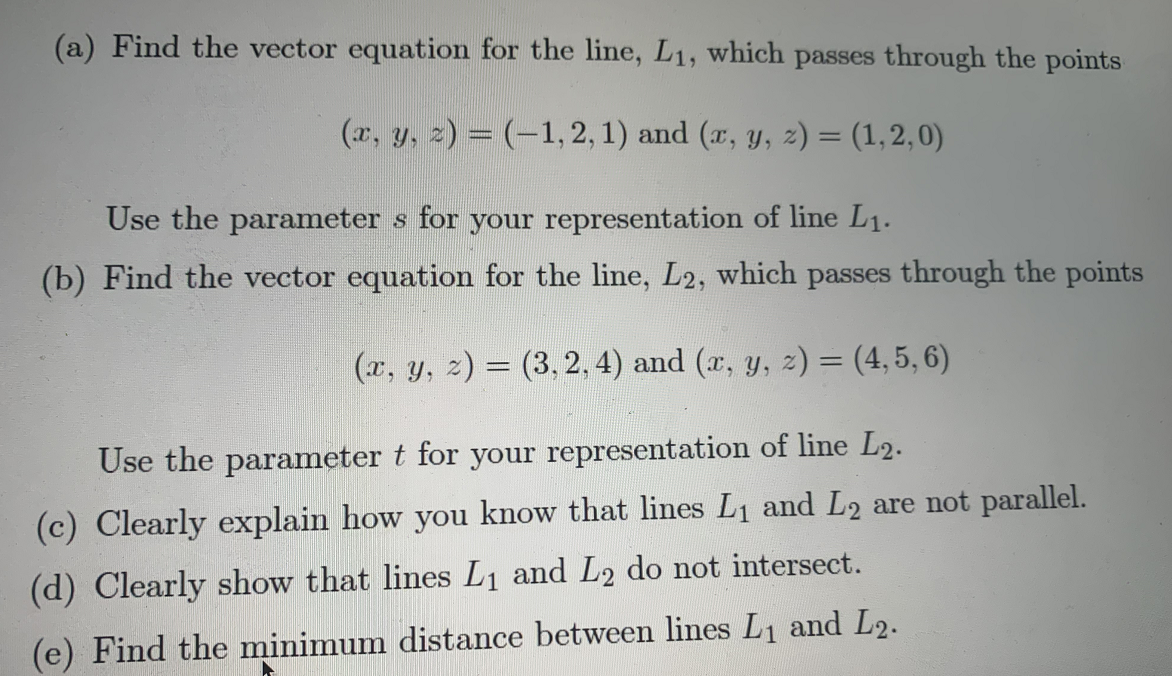 Solved (a) Find the vector equation for the line, L1, which | Chegg.com