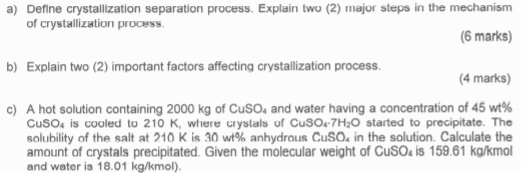 Solved a) Define crystallization separation process. Explain | Chegg.com