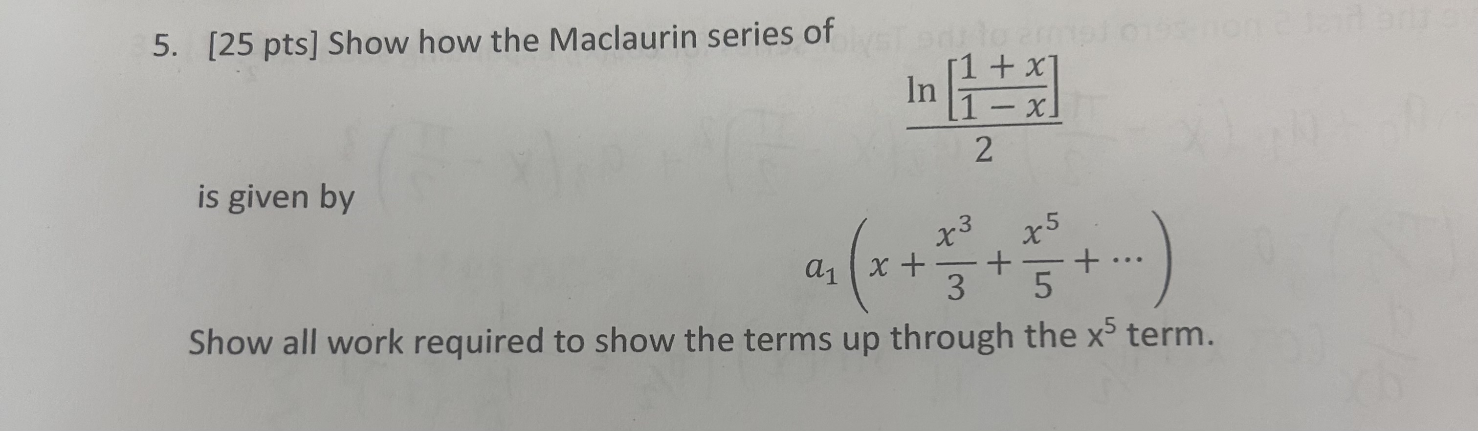 Solved [25 pts] ﻿Show how the Maclaurin series | Chegg.com