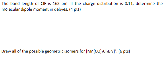 Solved The bond length of ClF is 163pm. If the charge | Chegg.com