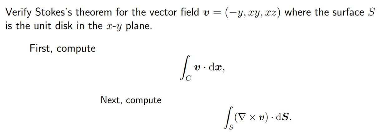 Solved Verify Stokes's theorem for the vector field v= (-y, | Chegg.com