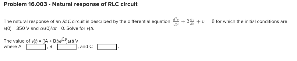 Solved Problem 16.003 - Natural response of RLC circuit The | Chegg.com