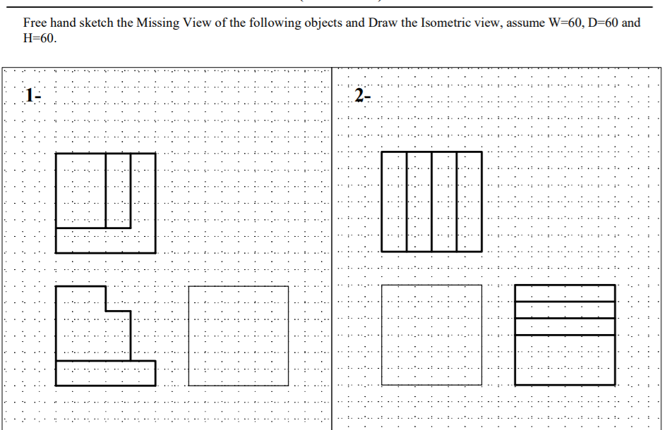 Solved Free hand sketch the Missing View of the following | Chegg.com