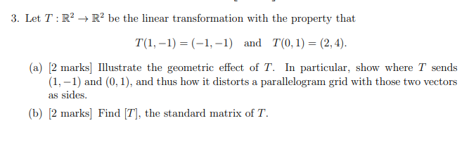 Solved 3. Let T:R2→R2 be the linear transformation with the | Chegg.com