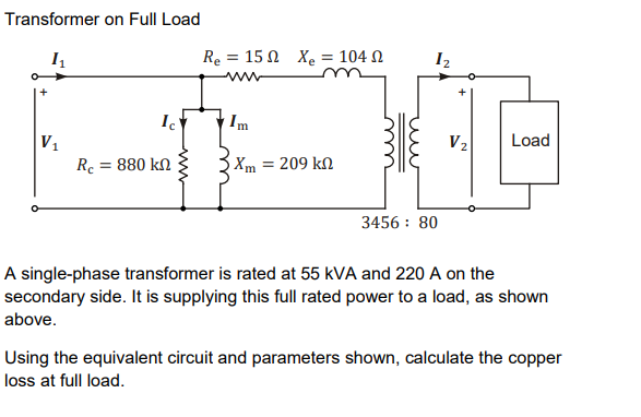 Transformer on Full Load A single-phase transformer | Chegg.com