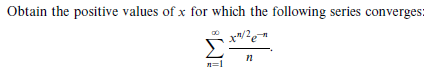 Solved For the following series, obtain the positive values | Chegg.com