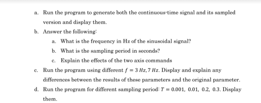 Solved 2. Sampling a Sinusoidal Signal Consider the program | Chegg.com