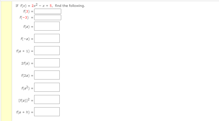 Solved If f(x) = 2x2 - x + 5, find the following. f(3) = | Chegg.com