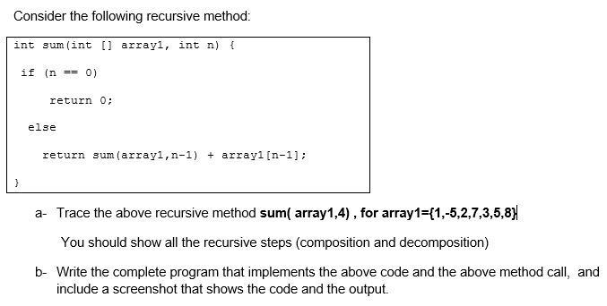 Consider the following recursive method: int | Chegg.com