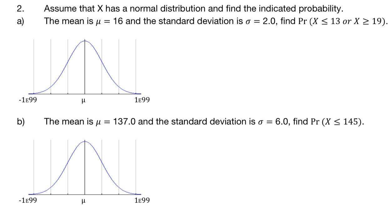 Solved 2. Assume that X has a normal distribution and find | Chegg.com