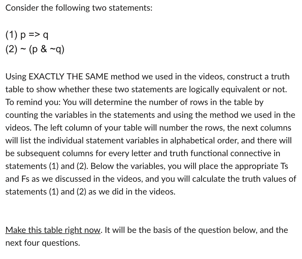 Solved Consider the following two statements: (2) - (p & -q) | Chegg.com