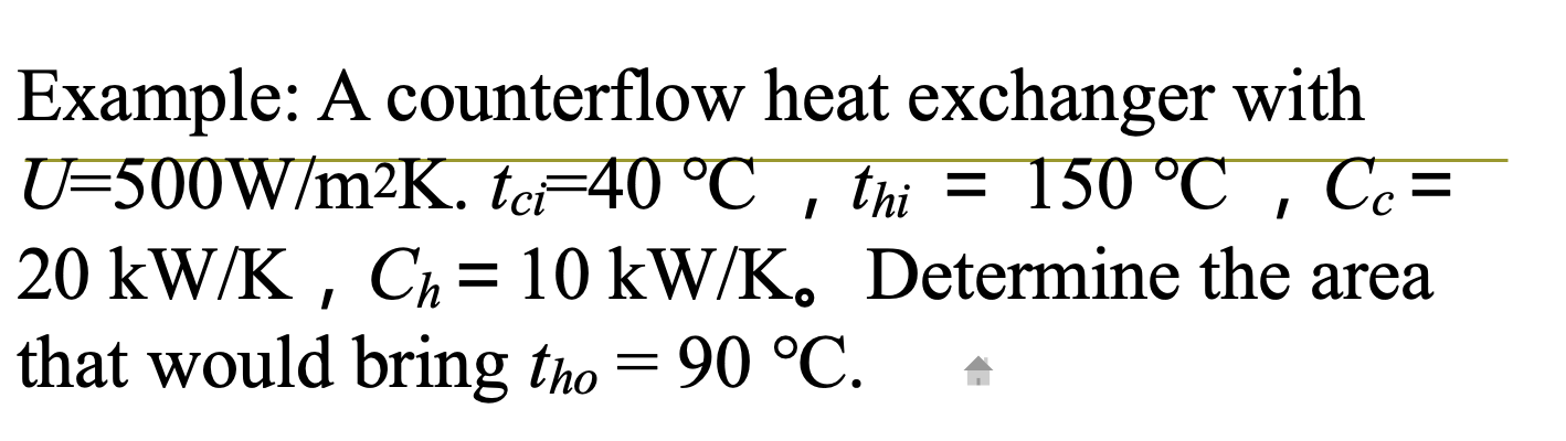 Solved I Example: A counterflow heat exchanger with | Chegg.com