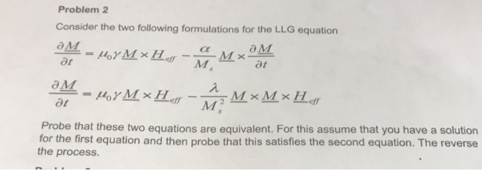 Solved Consider the two following formulations for the LLG | Chegg.com