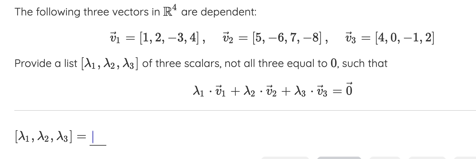 Solved The following three vectors in \\( \\mathbb{R}^{4} | Chegg.com
