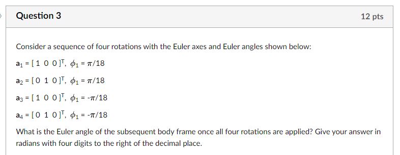 Solved Question 3Consider a sequence of four rotations with | Chegg.com