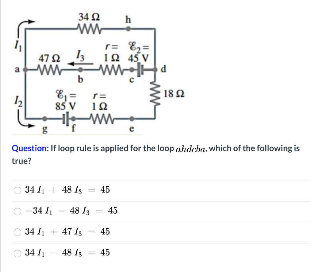 Solved 3422 W 18 o Question: If loop rule is applied for the | Chegg.com