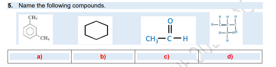 Solved 5. Name the following compounds. a) b) c) d) | Chegg.com
