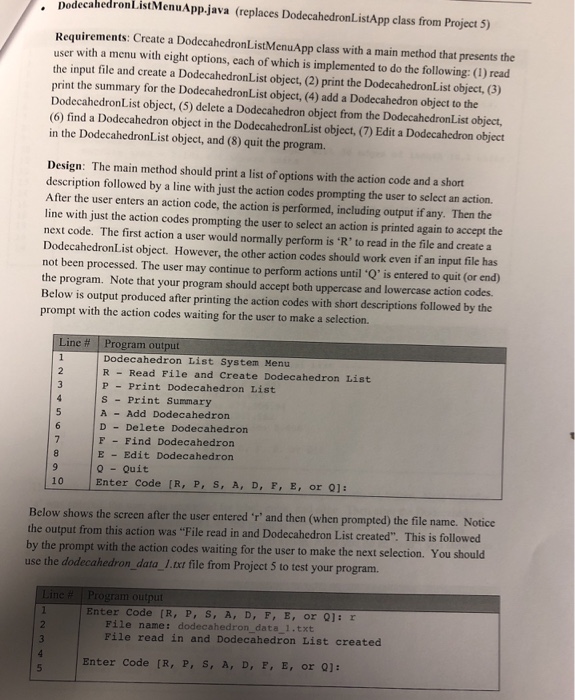 Solved Requirements: Create a DodecahedronList class that | Chegg.com