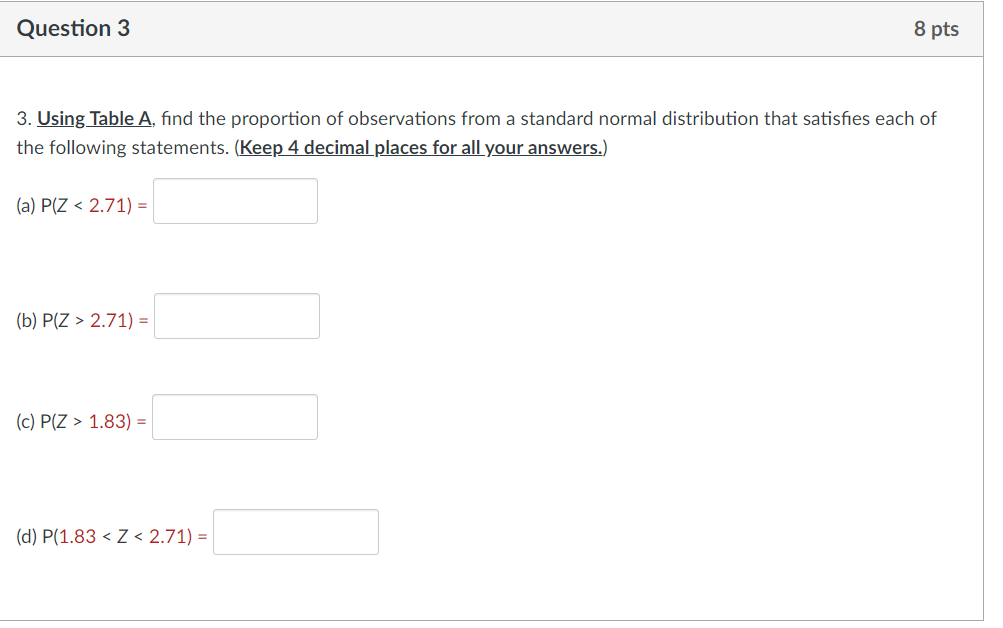 Solved 3. Using Table A, find the proportion of observations | Chegg.com