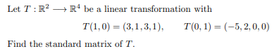 Solved Let T:R2 R4 be a linear transformation with | Chegg.com