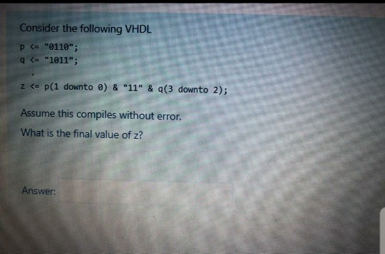 Solved Consider the following VHDL p