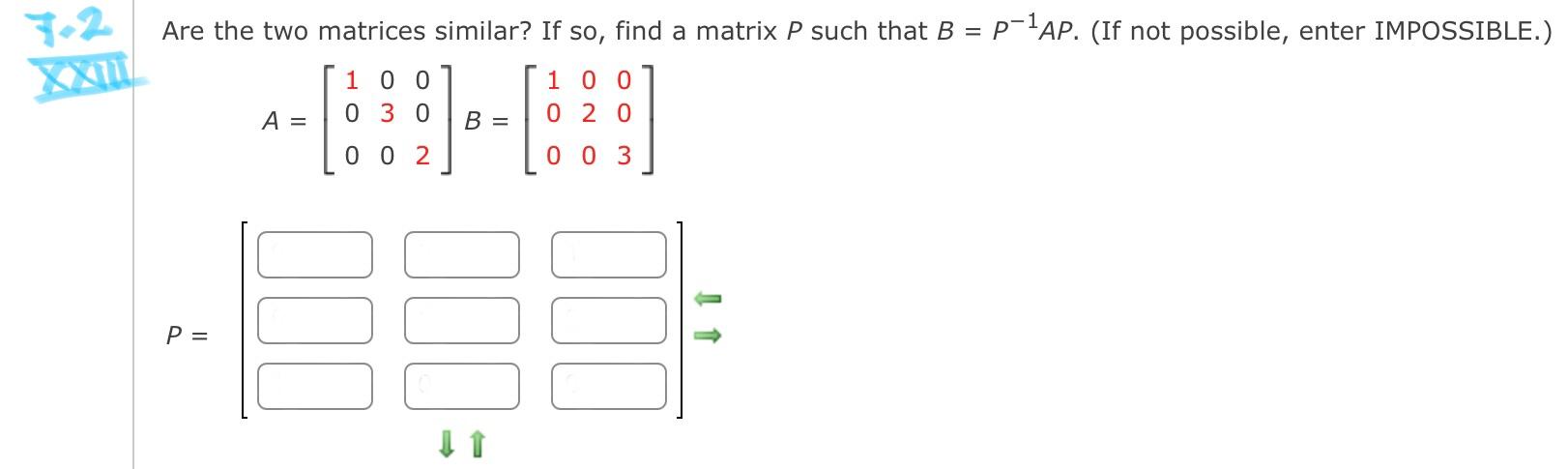 Solved Are the two matrices similar? If so, find a matrix P | Chegg.com