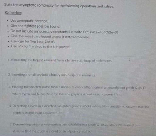 Solved State the asymptotic complexity for the following | Chegg.com
