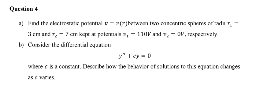 Solved Question 4a) ﻿Find the electrostatic potential v=v(r) | Chegg.com