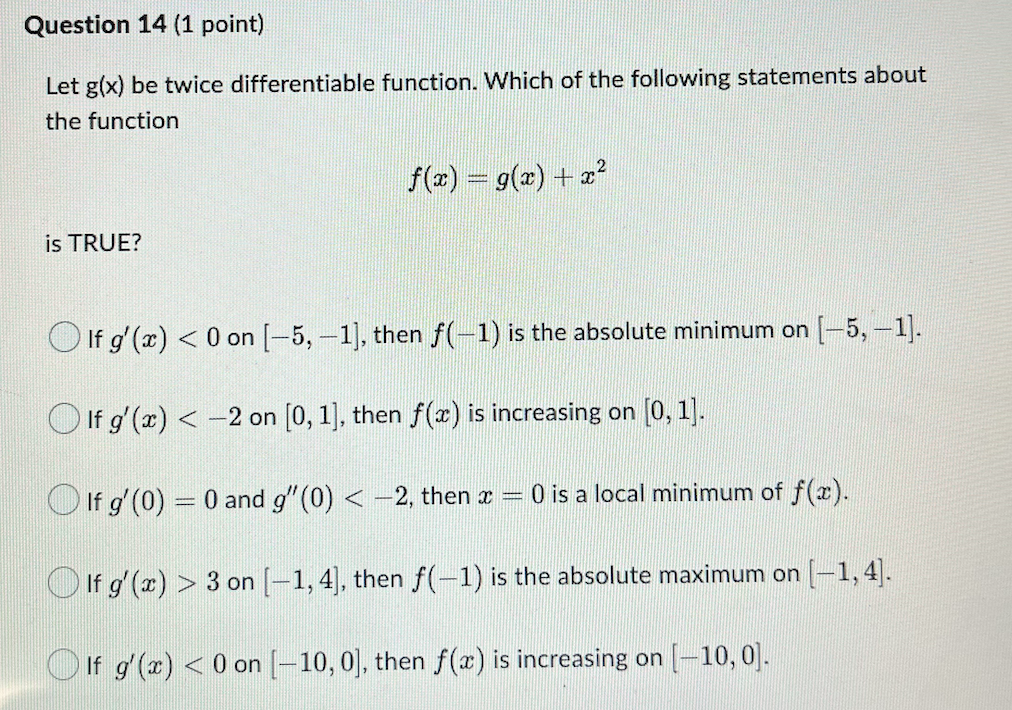 Solved Let g(x) be twice differentiable function. Which of | Chegg.com