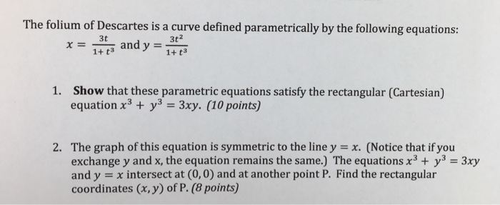Solved The folium of Descartes is a curve defined | Chegg.com