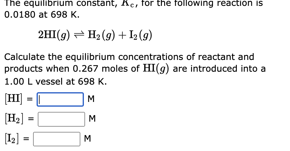 Solved The equilibrium constant, Kc, for the following | Chegg.com