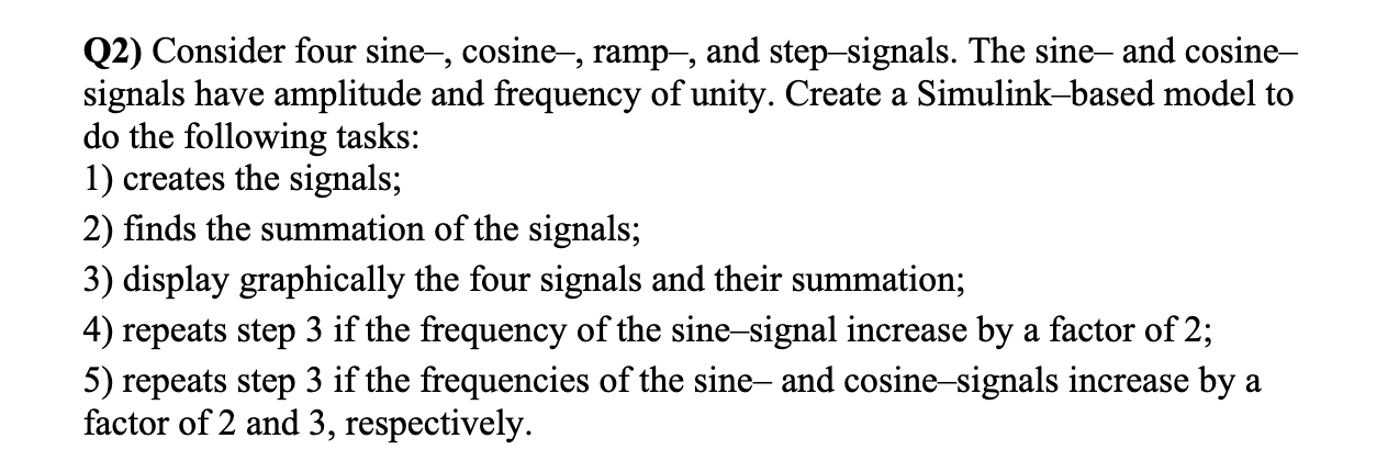 Solved Q2) Consider four sine-, cosine-, ramp-, and | Chegg.com