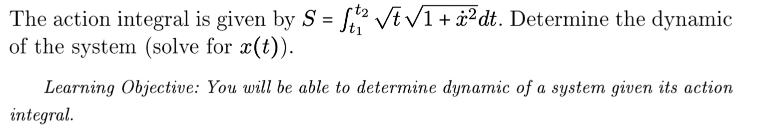 Solved The action integral is given by S = Set VE V1 + i?dt. | Chegg.com