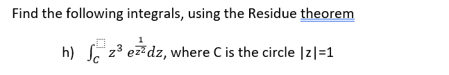 Solved Find the following integrals, using the Residue | Chegg.com